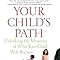 Your Child's Path: Unlocking the Mysteries of Who Your Child Will ...