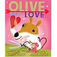Olive, My Love: Vivian Walsh, J. Otto Seibold: 9780439750486: Amazon ...