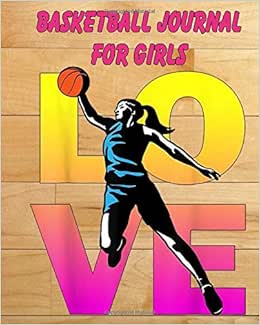 Basket Journal For Girl: Basketball Journals For Girls - A Super Cute ...
