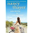 Secrets in Summer: A Novel: Thayer, Nancy: 9781101967072: Amazon.com: Books