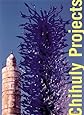Amazon.com: Chihuly Projects (9780810967083): Dale Chihuly: Books