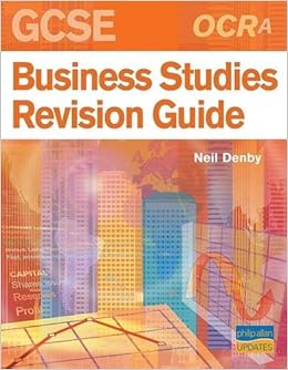 OCR (A) GCSE Business Studies Revision Guide: Amazon.co.uk: Neil Denby ...