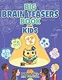 The Big Brain Teasers Book for Kids: Boredom Busting Math, Picture and ...