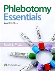 Phlebotomy Essentials: 9781496387073: Medicine & Health Science Books ...