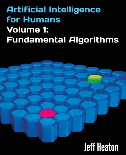 Artificial Intelligence for Humans, Volume 1: Fundamental Algorithms ...