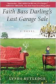 Faith Bass Darling's Last Garage Sale: Rutledge, Lynda: 9780425261026 ...