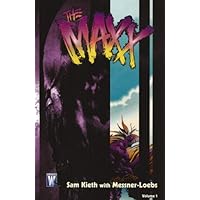 The MAXX: Maxximized Volume 1: Kieth, Sam, Messner-Loeb, William, Kieth ...