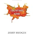 Trusting God: Bridges, Jerry: 9781631467929: Amazon.com: Books