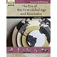 Focus on World History: The Era of the First Global Age and the Age of ...