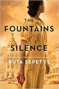 Amazon.com: The Fountains of Silence: 9780399160318: Sepetys, Ruta: Books