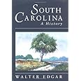 South Carolina: A History: Edgar, Walter B.: 9781570032554: Amazon.com ...