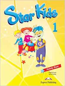 STAR KIDS 1 ACTIVITY BOOK: Express Publishing (obra colectiva ...