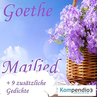 Mailied: Johann Wolfgang von Goethe, Matthias Ubert, Kompendio: Amazon ...