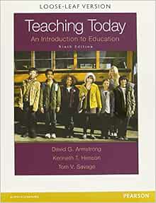 Teaching Today: An Introduction to Education with Enhanced Pearson eText, Loose-Leaf Version ...