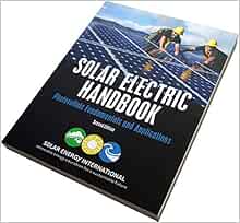 Solar Electric Handbook: Photovoltaic Fundamentals and Applications ...