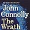 The Wrath of Angels (Charlie Parker Thriller): Amazon.co.uk: John Connolly: 9781444756487: Books