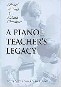 A Piano Teacher's Legacy: Richard Chronister, Edward Darling ...