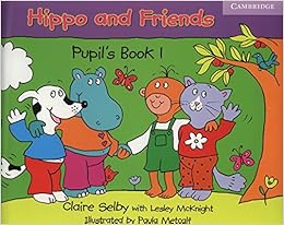 Amazon.com: Hippo and Friends 1 Pupil's Book: 9780521680103: Selby ...