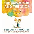 Amazon.com: The Bad Mood and the Stick: 9780316392785: Snicket, Lemony ...