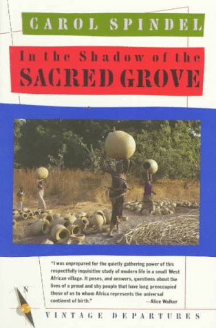 In the Shadow of the Sacred Grove: Spindel, Carol: 9780679722144: Books