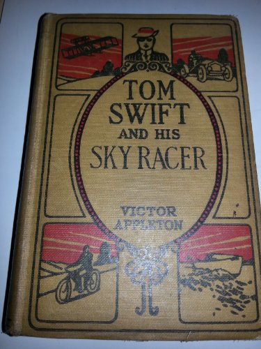 Tom Swift and His Sky Racer: APPLETON, Victor: Amazon.com: Books