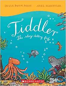 Tiddler: The Story-Telling Fish: Donaldson, Julia: 9781443148986 ...