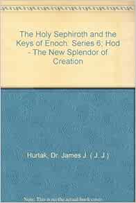 The Holy Sephiroth and the Keys of Enoch: Series 6; Hod - The New ...