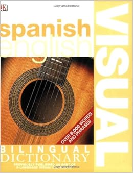 Amazon.com: Spanish English: Bilingual Visual Dictionary (0690472012986 ...