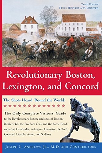 Revolutionary Boston, Lexington, and Concord: The Shots Heard 'round ...