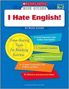 Book Guides: I Hate English!: Ellen Levine: 9780439571418: Amazon.com ...