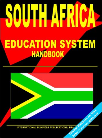 South Africa Education System Handbook: (South Africa Investment and ...