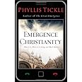 Emergence Christianity: What It Is, Where It Is Going, and Why It ...