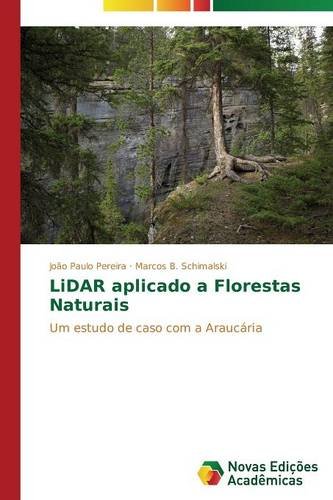 Lidar Aplicado A Florestas Naturais Pdf Schimalski Marcos B Pereira Joao Paulo