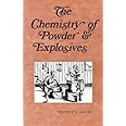 Amazon.com: The Chemistry of Powder and Explosives: 9780913022009 ...