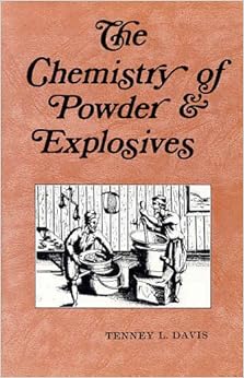 Amazon.com: The Chemistry of Powder and Explosives: 9780913022009 ...