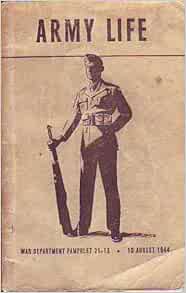 Army Life (War Department Pamphlet, #21-13): US Army.: Amazon.com: Books