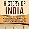 History of India: A Captivating Guide to Ancient India, Medieval Indian ...