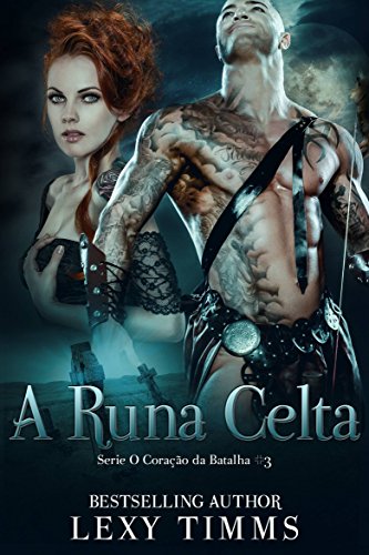 A Runa Celta - eBook, Resumo, Ler Online e PDF - por Lexy Timms