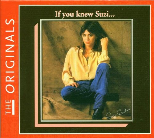 Suzi Quatro Album: «If You Knew Suzi (Originals)»