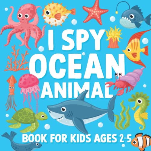 I Spy Ocean Animal Book for Kids Ages 2-5: ABCD Learning Activity Book ...