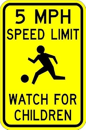 5MPH Speed Limit Watch for Children Sign - 12X18 Warning Sign. A Real ...
