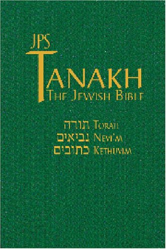 JPS TANAKH/ The Jewish Bible: Jewish Publication Society: 9780827608559 ...
