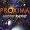 Proxima: Stephen Baxter: Baxter, Stephen + Free Delivery