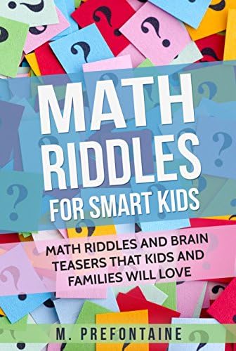 Math Riddles For Smart Kids: Math Riddles and Brain Teasers that Kids ...