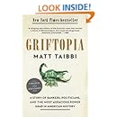 Griftopia: Bubble Machines, Vampire Squids, and the Long Con That Is ...