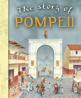 The Story of Pompeii (The Story of... Book 4) (English Edition) eBook ...
