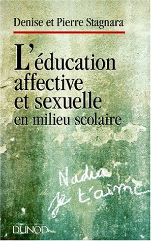 L'éducation affective et sexuelle en milieu scolaire: 9782100028139 ...