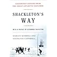 Shackleton's Way: Leadership Lessons from the Great Antarctic Explorer ...