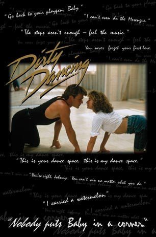 Dirty Dancing Movie Quotes Patrick Swayze Jennifer Grey 80s Poster ...