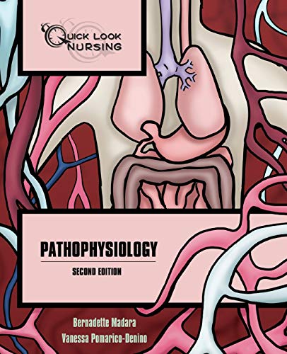 Quick Look Nursing: Pathophysiology: Pathophysiology: 9780763749323 ...